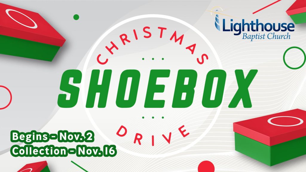Christmas Shoebox Drive – Lighthouse Baptist Church, Circleville Ohio
